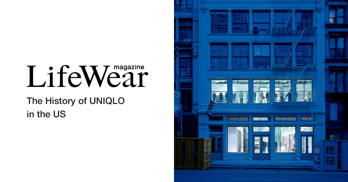 UNIQLO | LifeWear magazine | The History of UNIQLO in the US