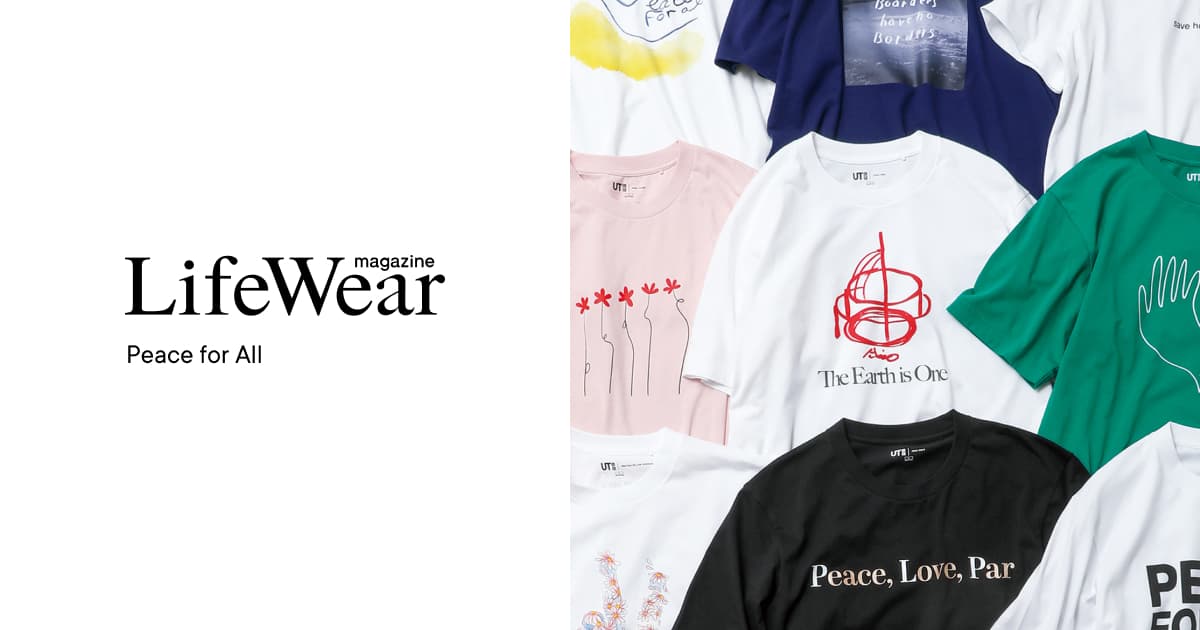 LifeWear Magazine issue 07 | Peace for All | UNIQLO