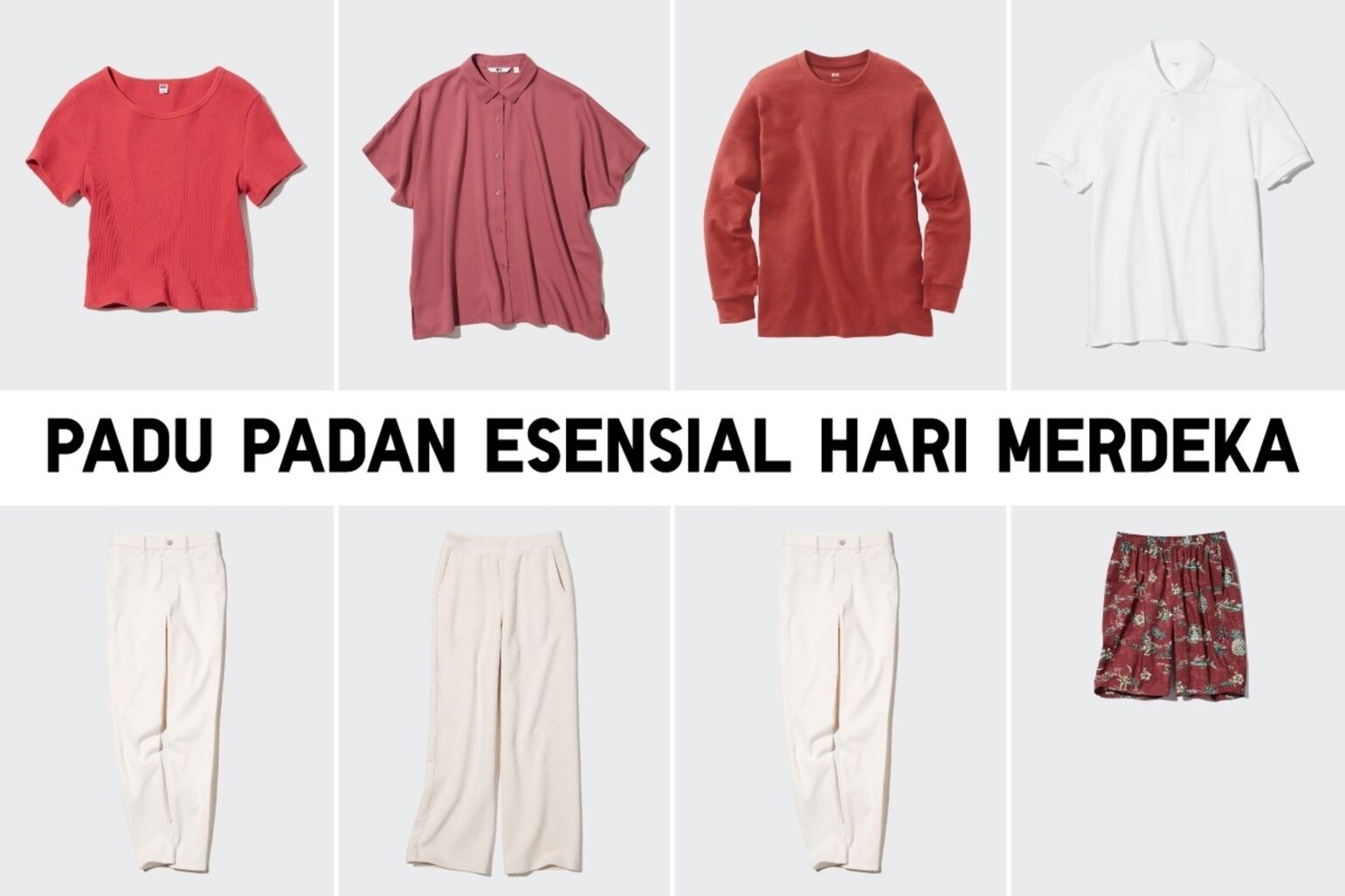 Siap 17-an? Berikut Pakaian Esensial untuk Hari Merdeka | UNIQLO TODAY ...