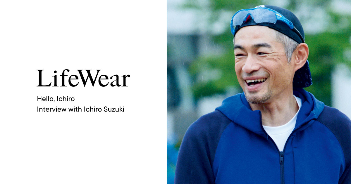 LifeWear magazine | Hello, Ichiro | UNIQLO VN