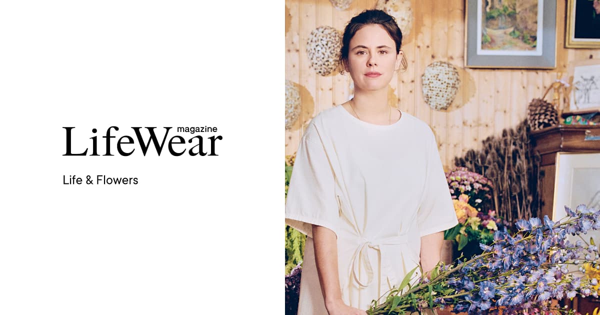 Life & Flowers | LifeWear magazine | UNIQLO AU