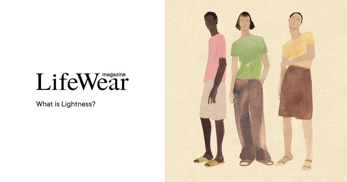 What is Lightness? | LifeWear magazine | UNIQLO TH