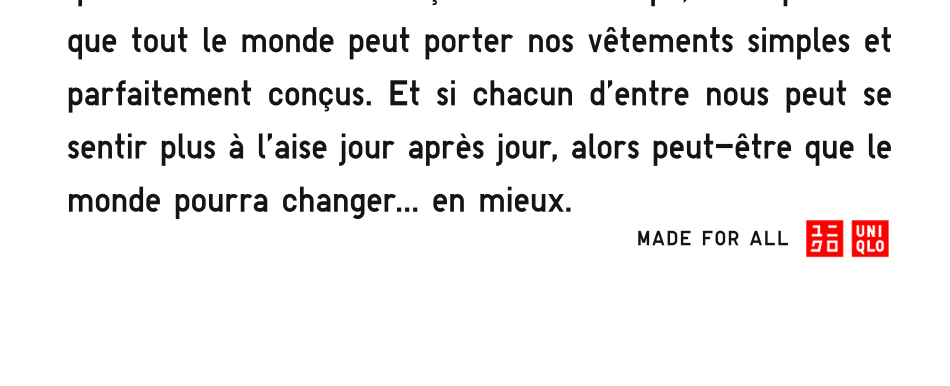 UNIQLO : made for all